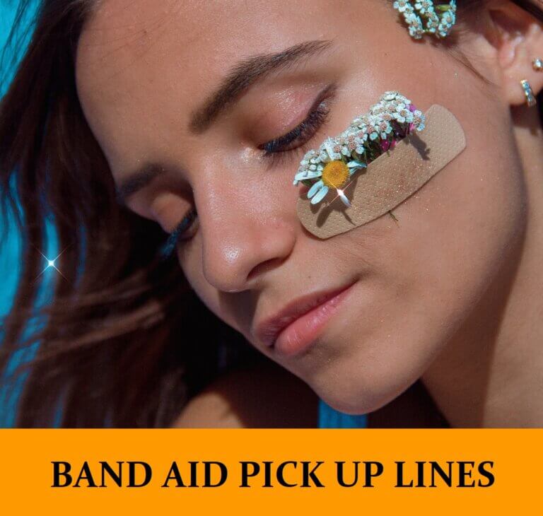 15 Band-Aid Pick Up Lines [Funny, Dirty, Cheesy]