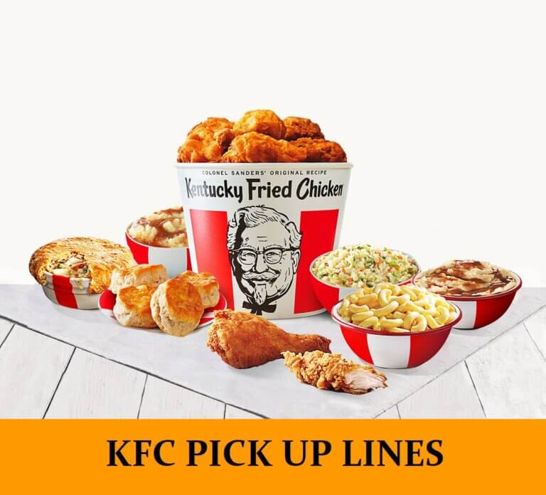 21 KFC Pick Up Lines [Funny, Dirty, Cheesy]