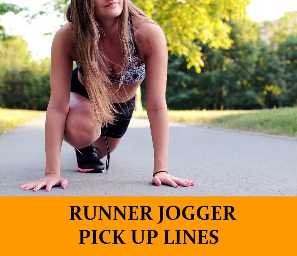 75 Runner Jogger Pick Up Lines [Funny, Dirty, Cheesy]